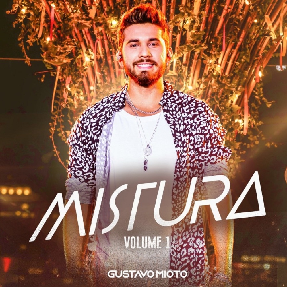 Gustavo Mioto prepara lançamento do novo álbum, “Mistura” | Jornal de ...