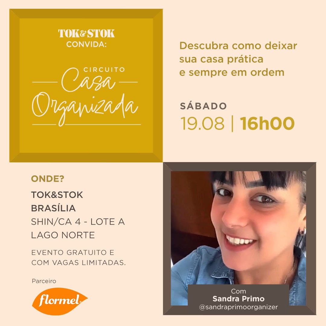 Sandra Primo na Tok&Stok: Workshop gratuito para uma casa impecável ...